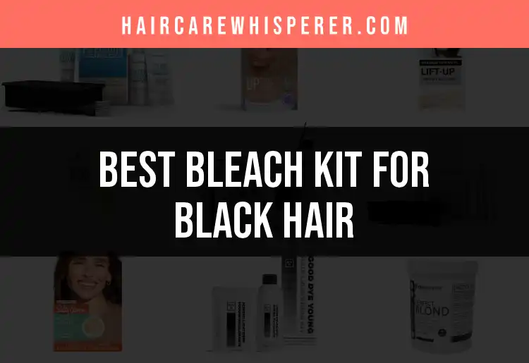 14 Best Bleach Kits for Black Hair You Need to Know