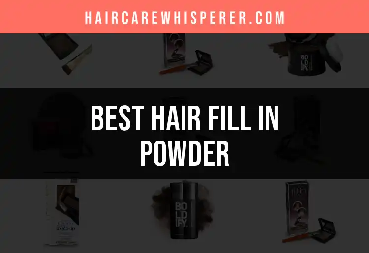 13 Top Hair Fill In Powders for Instant Volume