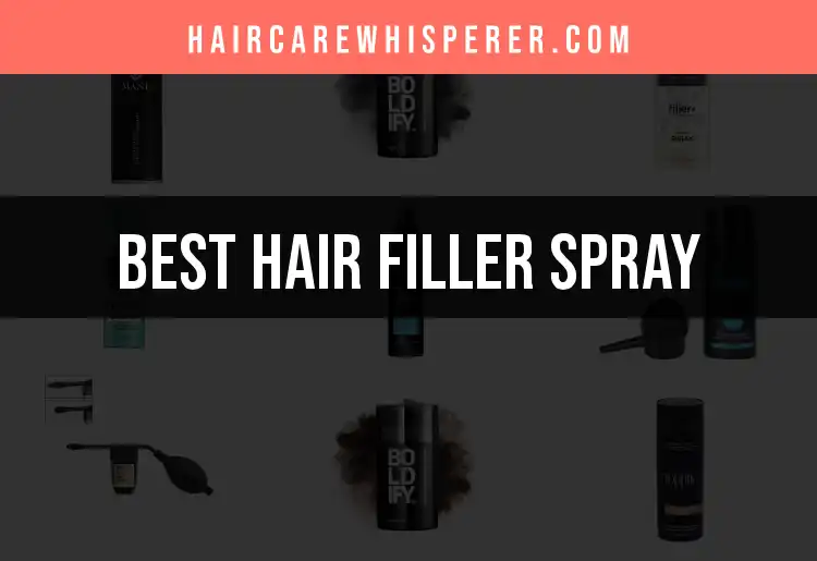19 Hair Filler Sprays: Top Picks for Fuller, Thicker Hair
