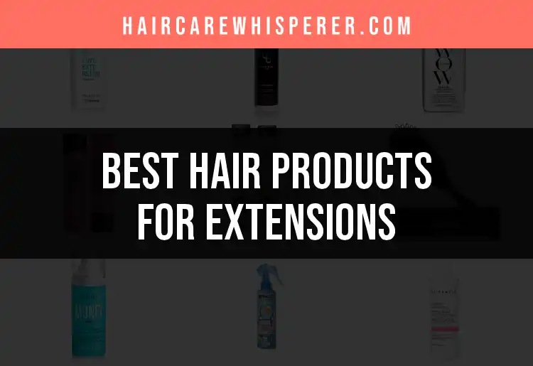18 Must-Know Hair Products for Extensions