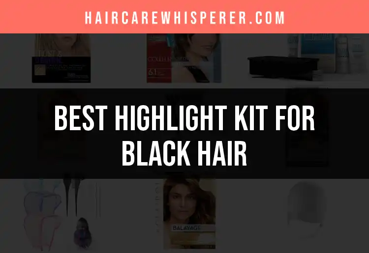 17 Must-Have Highlight Kits for Black Hair