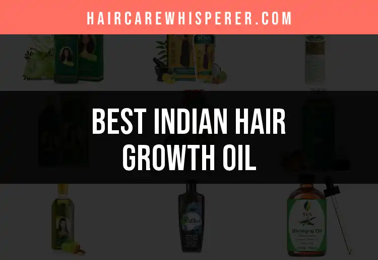 19 Indian Hair Growth Oils for Rapid Locks