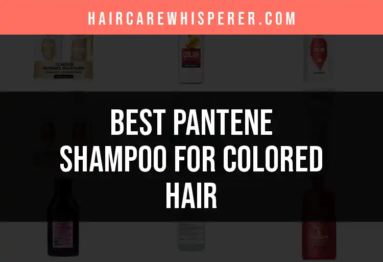 18 Best Pantene Shampoos for Colored Hair