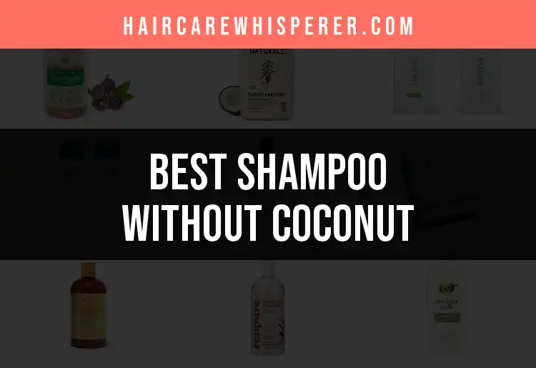 19 Best Shampoo Without Coconut for Healthy Hair